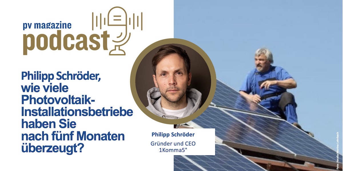 pv magazine Podcast: Philipp Schröder, wie viele Photovoltaik ...